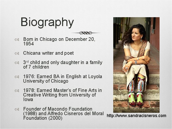 Sandra Cisneros in the Multicultural Cannon Biography Born