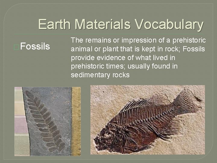 Earth Materials Vocabulary Earth Materials Vocabulary Rock Mineral