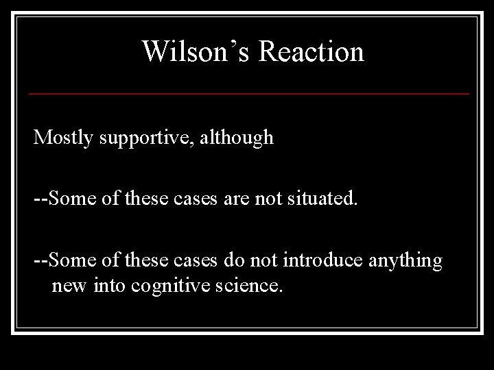 Wilson Six Views of Embodied Cognition 1 Cognition