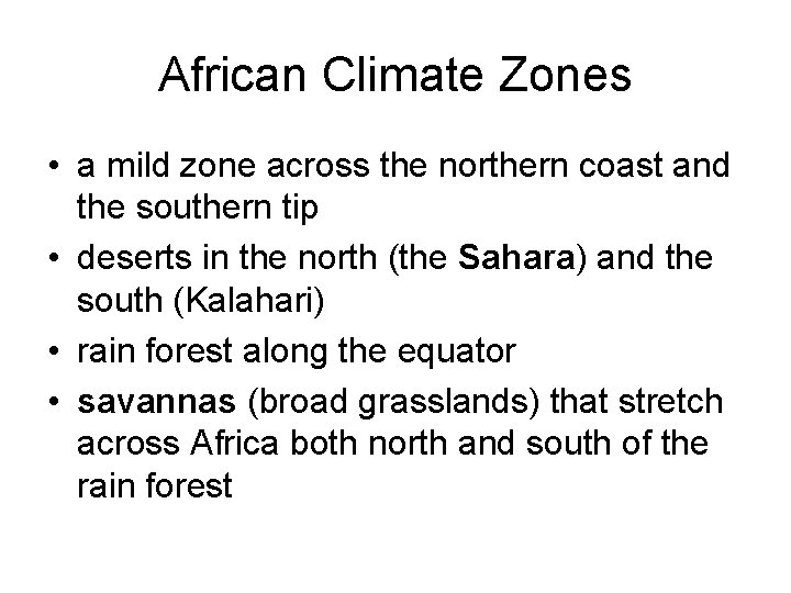 6 Early African Societies Standard Describe the diverse