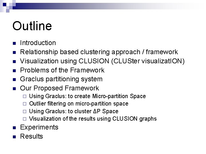 A Clustering Framework For Unbalanced Partitioning And Outlier