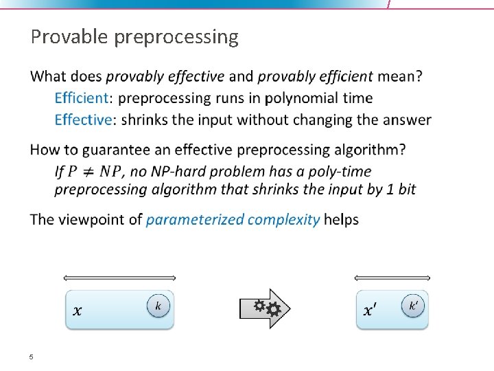 Kernelization The basics Bart M P Jansen Parameterized