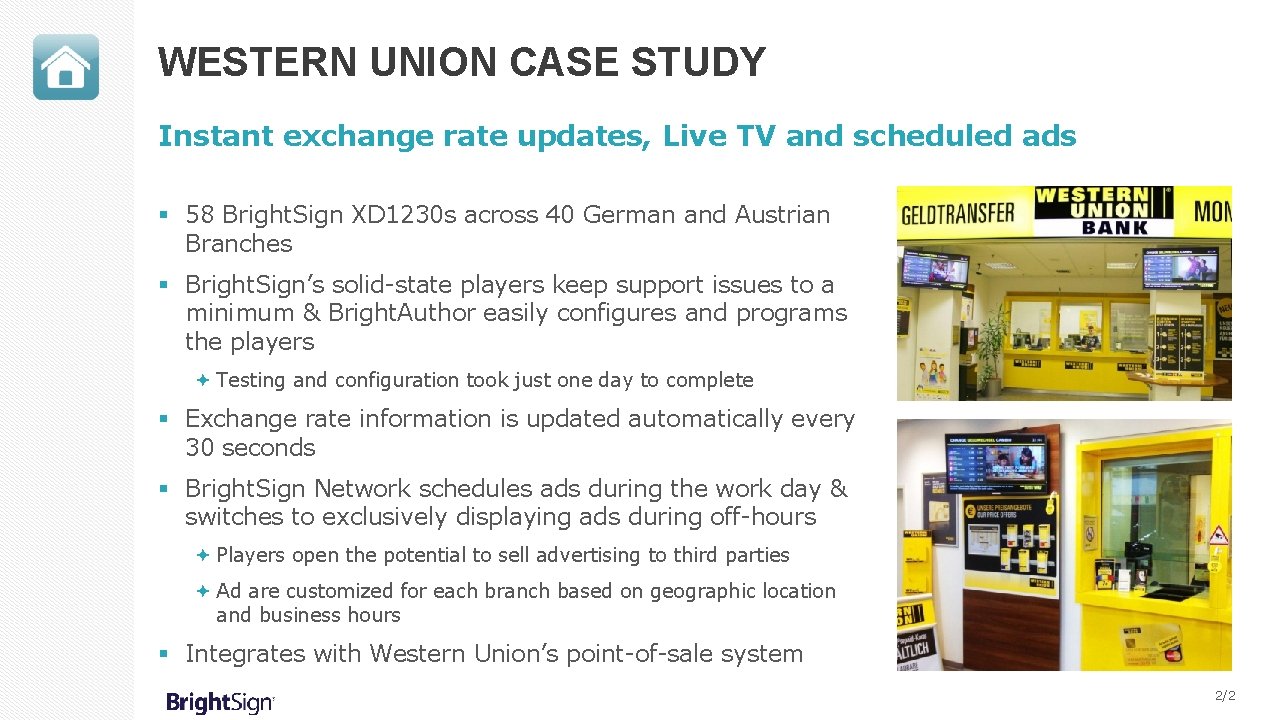 BRIGHTSIGN MARKET APPLICATIONS SOPHISTICATED SOLUTIONS FOR ANY APPLICATION