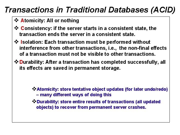 CS 542 Topics in Distributed Systems Transactions and