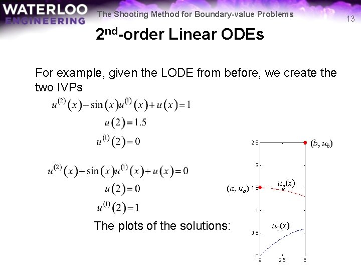 The Shooting Method for Boundaryvalue Problems Douglas Wilhelm
