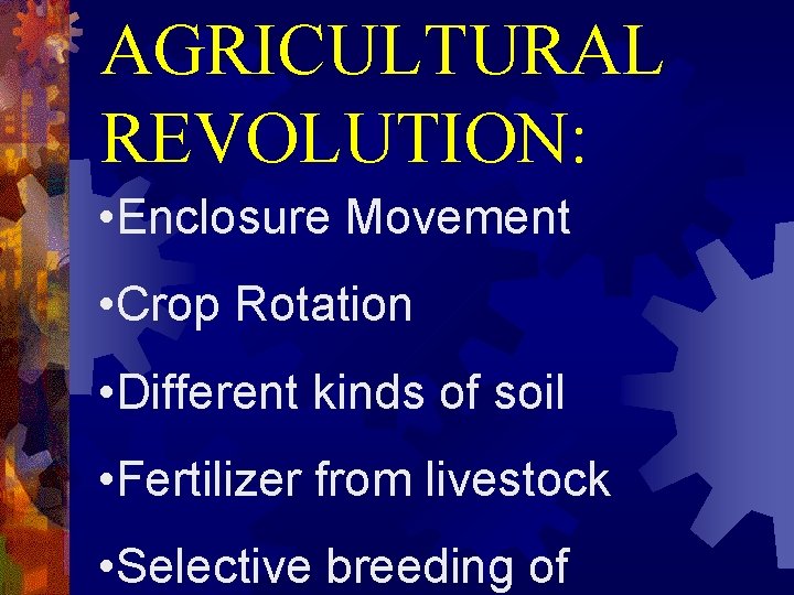 Objectives Analyze why life changed as industry spread