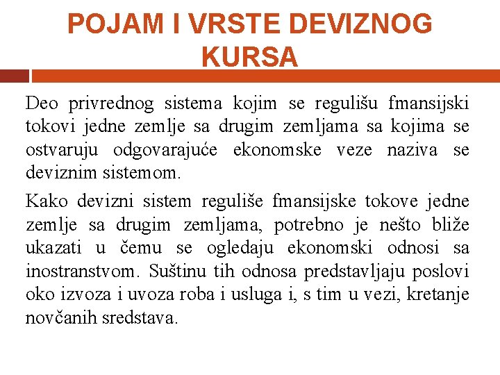 DEVIZNI KURS I PLATNI BILANS Doc dr Zoran
