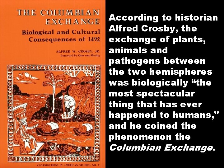 The Columbian Exchange Mr Condrys Social Studies Class