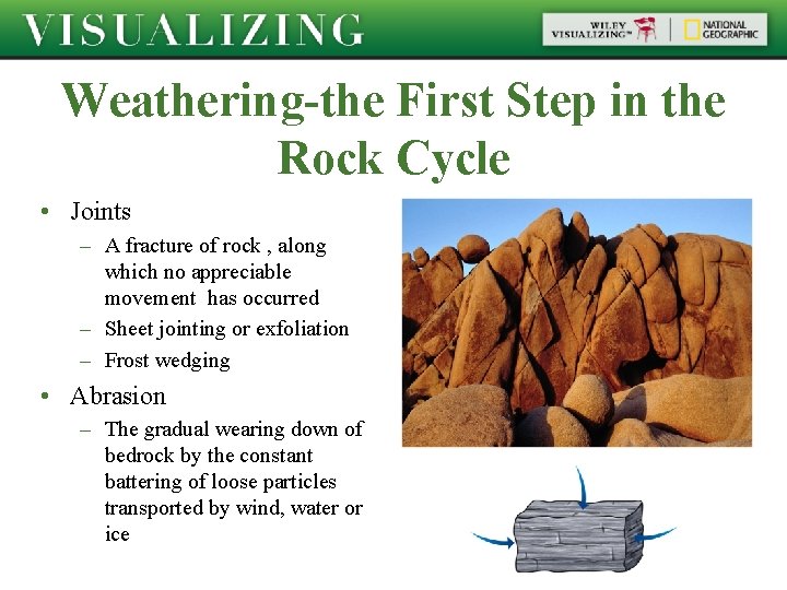 WEATHERING AND EROSION Objectives Describe the two majors