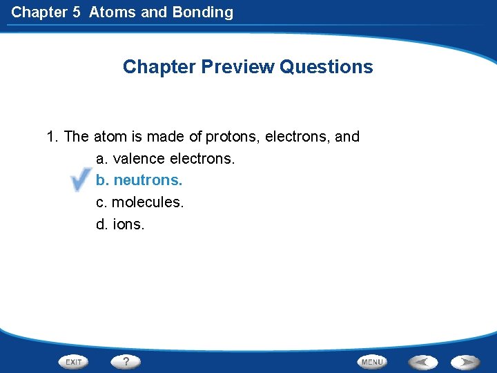 Chapter 5 Atoms and Bonding Table of Contents