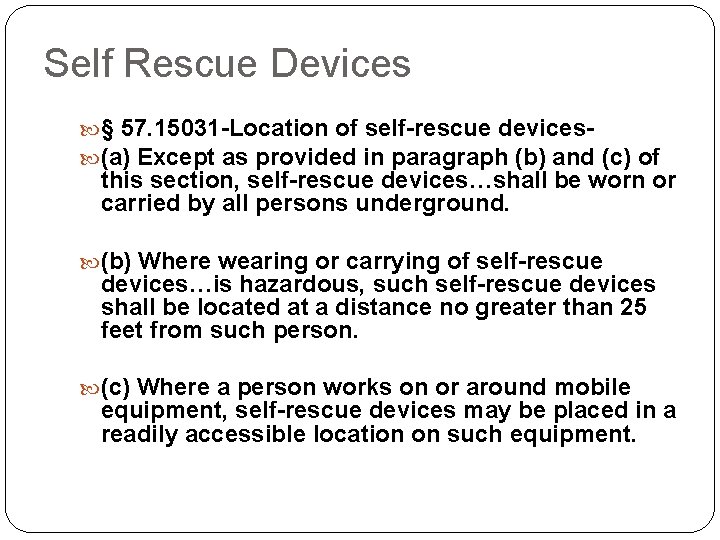 Selfrescue and respiratory devices 48 5b2 Selfrescue devices