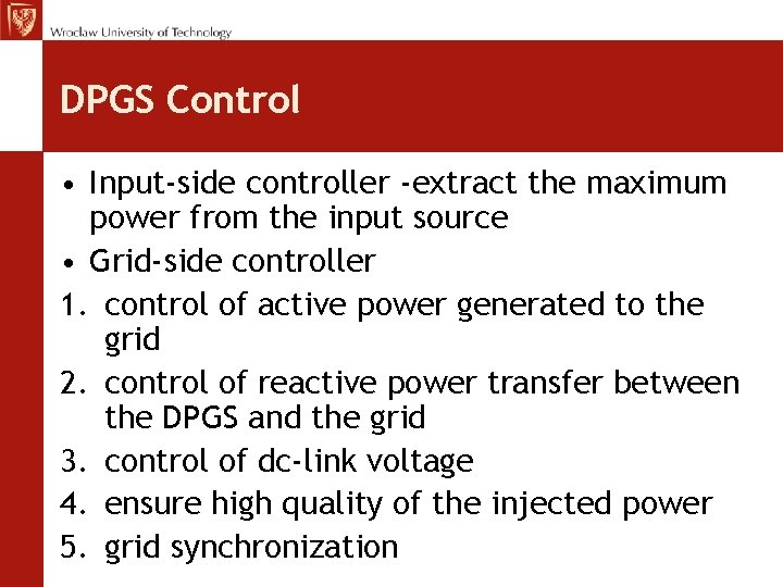 Control and Grid Synchronization for Distributed Power Generation