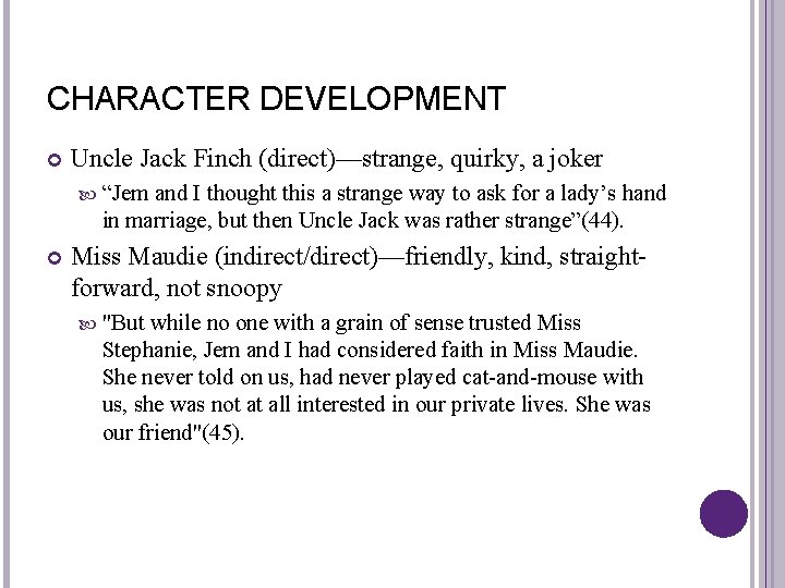 TO KILL A MOCKINGBIRD CHAPTERS 4 7 CHARACTER