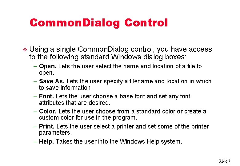 Using Menu Bar Common Dialog Boxes Slide 1