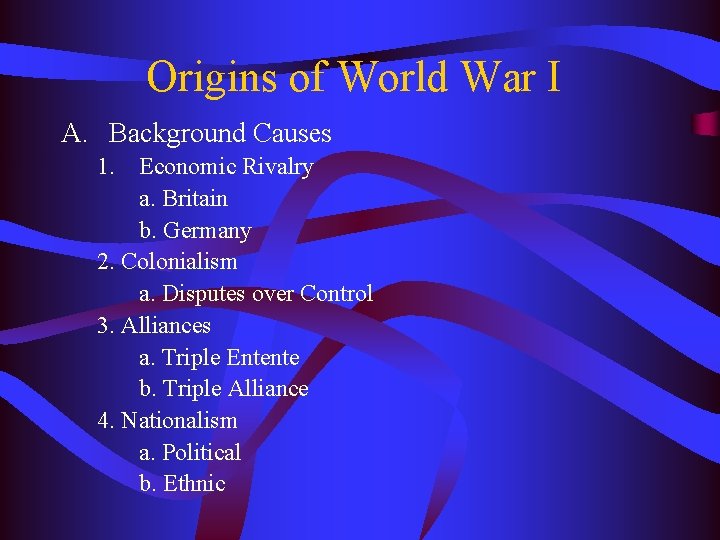 Origins of World War I A Background Causes
