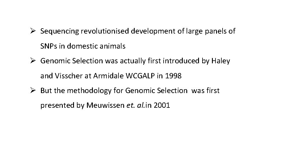 Genomic selection in animal breeding A promising future