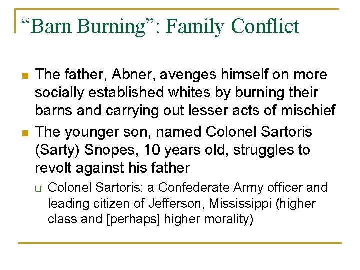 Barn Burning 1938 William Faulkner William Faulkner 1897