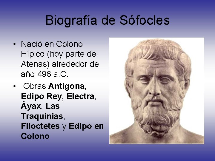 EDIPO REY SFOCLES Biografa de Sfocles Naci en