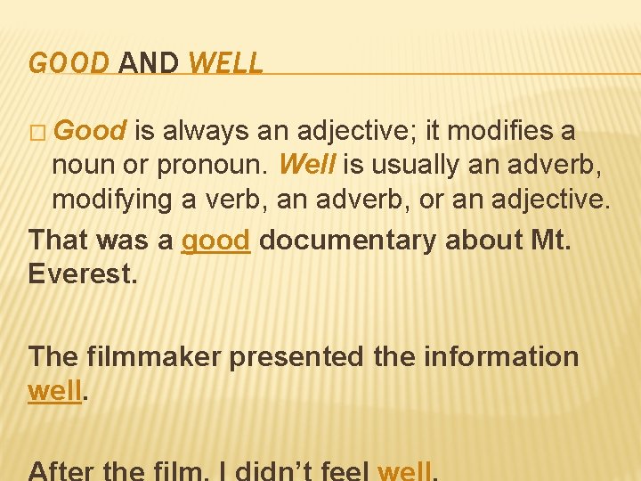 ADJECTIVES ADVERBS ADDING DESCRIPTION WHY We use adjectives