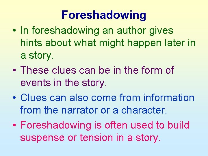 Literary Devices 12 J Writers bring their stories