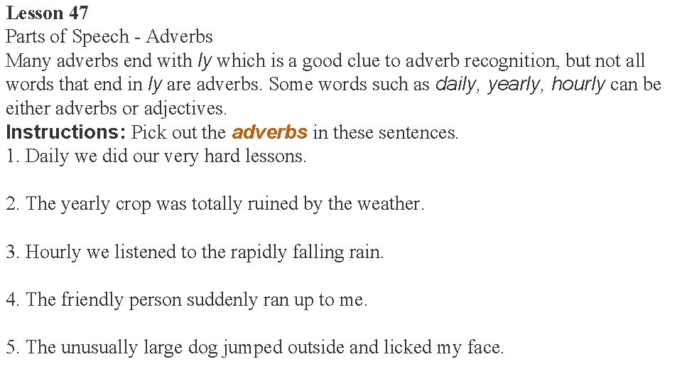 Lesson 46 Parts of Speech Adverbs are words
