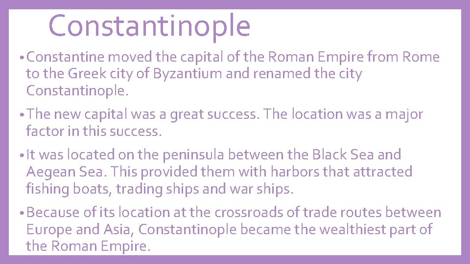 THE BYZANTINE EMPIRE Chapter 12 Lesson 3 It