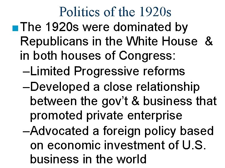 Essential Question To what extent did Republican dominance