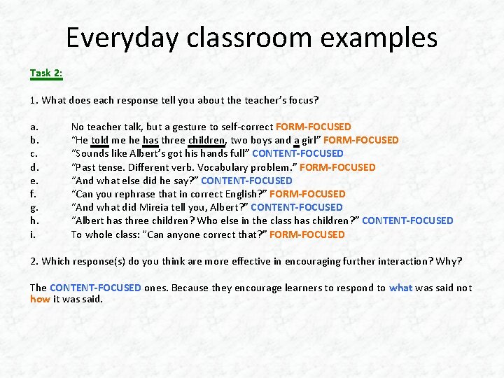 Responding to learner talk Barney Griffiths Language coach