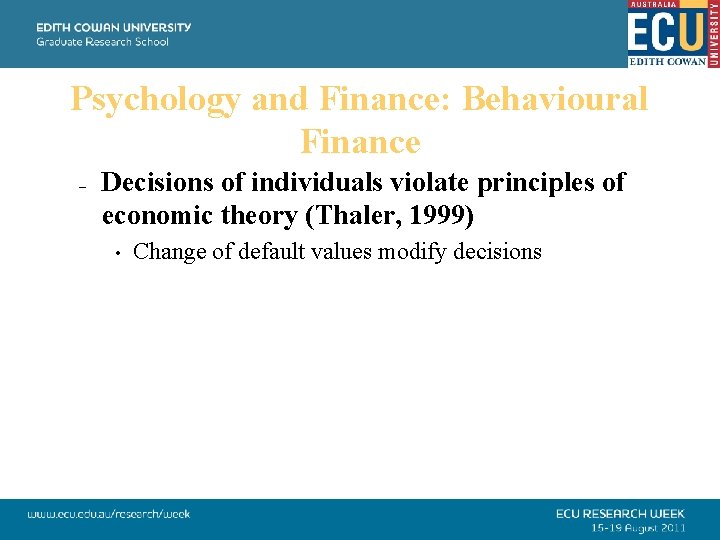The relationship between Psychology and Economics The case