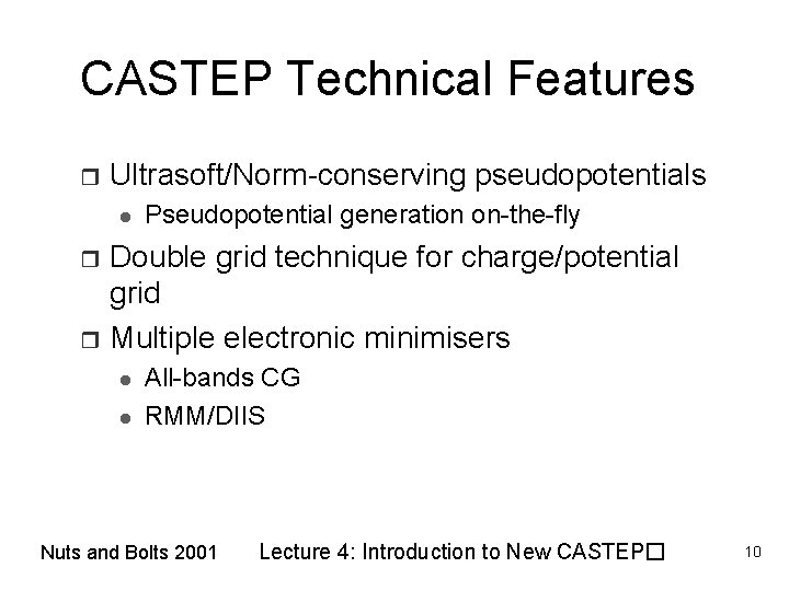 The Nuts and Bolts of FirstPrinciples Simulation 4