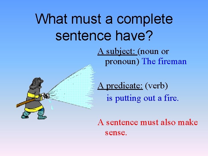 Subjects Predicates and Sentences Tell me what is