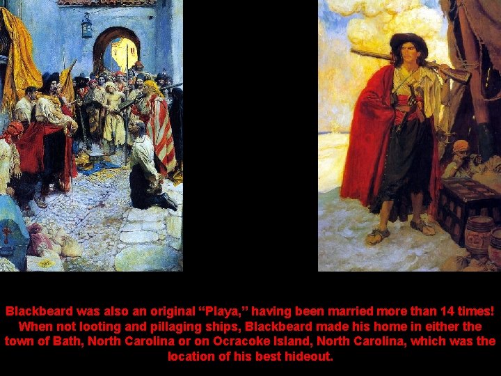 Blackbeard AKA Edward Teach 1680 November 22 1718