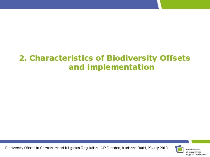 Biodiversity Offsets in German Impact Mitigation Regulation Marianne