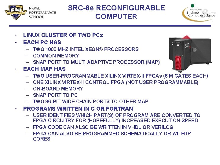 Algorithm And Programming Considerations For Embedded Reconfigurable Computers