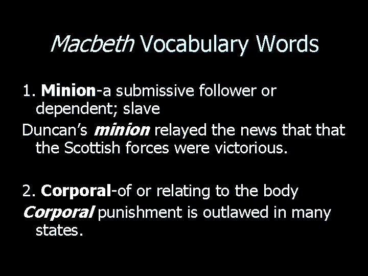 Macbeth Vocabulary Words Macbeth Vocabulary Words 1 Miniona
