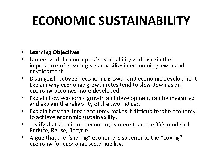 UNIT 9 ECONOMIC SUSTAINABILITY ECONOMIC SUSTAINABILITY Learning Objectives