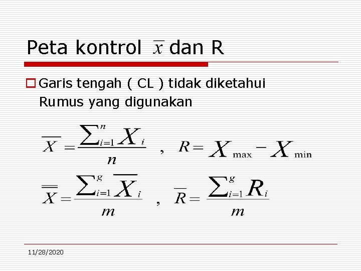 Kuliah ke 4 Peta Kontrol untuk Data Variabel