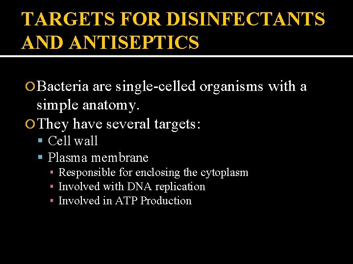 CHAPTER 18 CONTROL OF MICROBIAL GROWTH WITH DISINFECTANTS