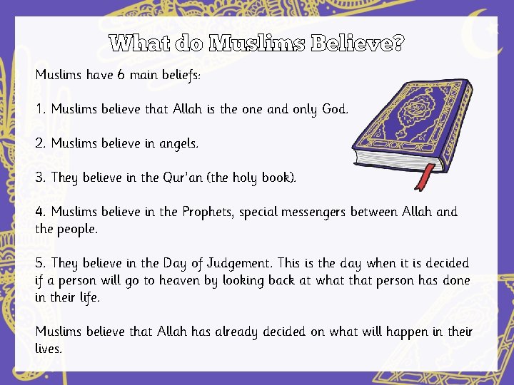 Muslim Beliefs A teaching and task setting power