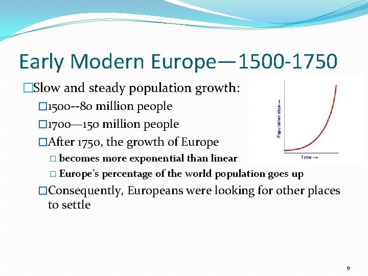 The Rise of Europe and the First Global