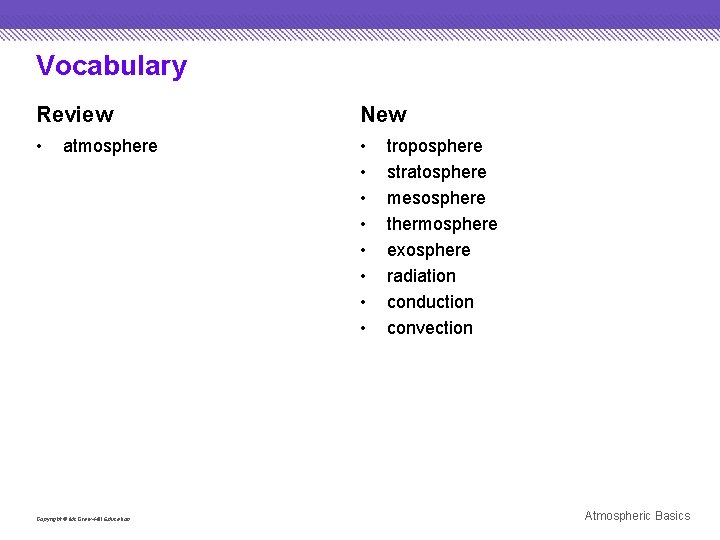 Section 1 Atmospheric Basics Energy is transferred throughout