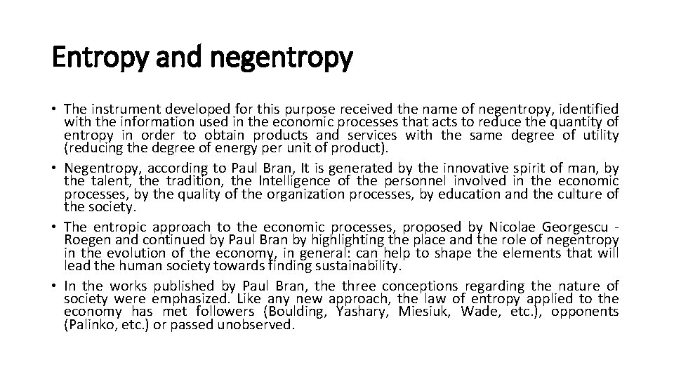 The Sustainability Paradigm Of Value And Entropic Approach