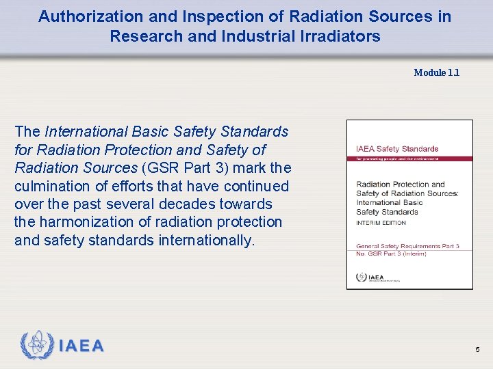 Irradiators Objectives and Scope Authorization and Inspection of