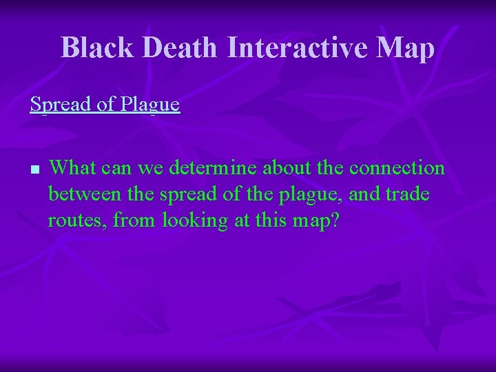 The Black Plague and the Rise of Town