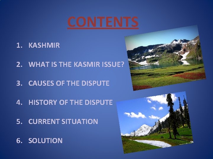 KASHMIR ISSUE Prepared by Maryam Ejaz CLASS BBA