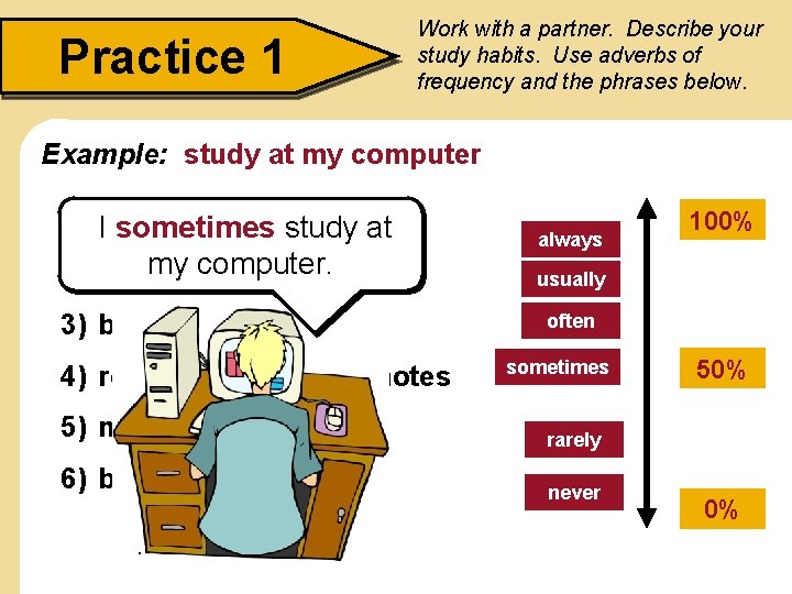 Adverbs of Frequency Study Habits Youhomework got an
