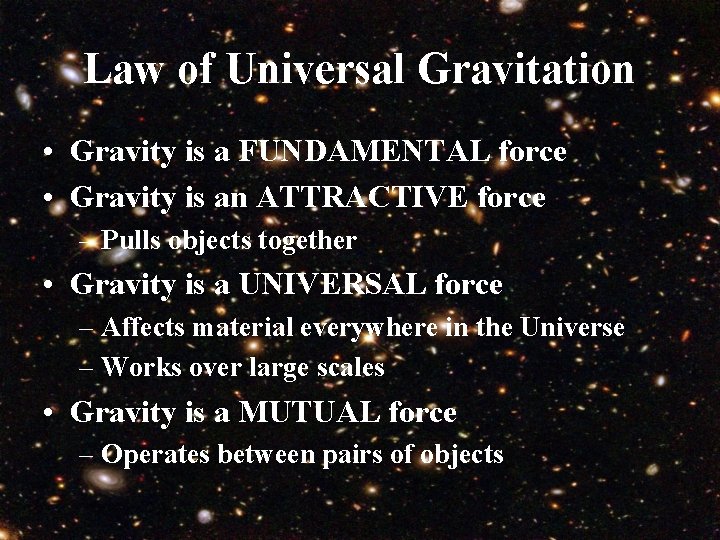Introduction to Gravity and Orbits Isaac Newton Born