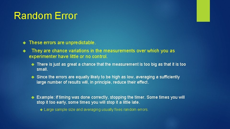 Types of Error It is impossible to make