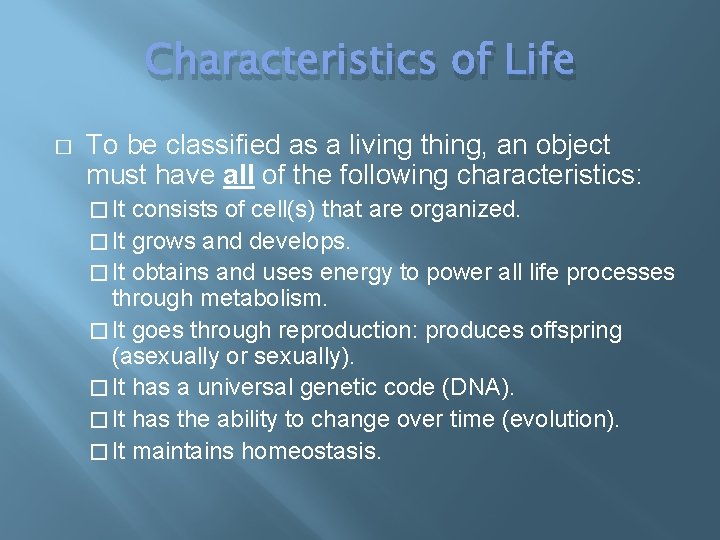 CHAPTER 2 BASIC BIOLOGICAL PRINCIPLES LESSON 1 Characteristics
