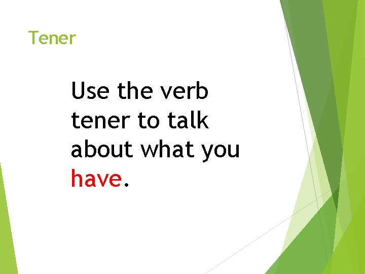 El Verbo Tener Espaol 1 Unit 2 Lesson